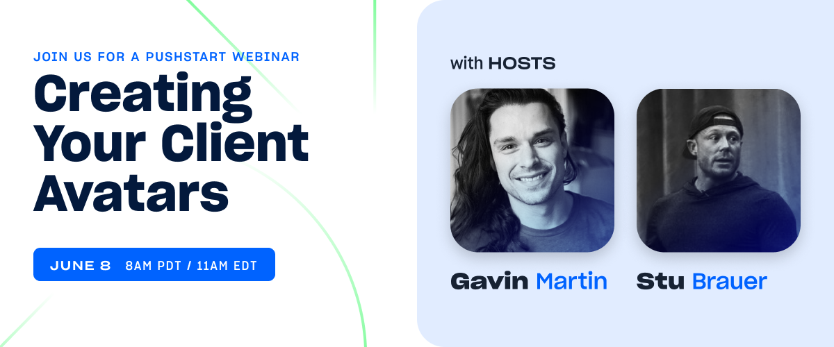 PushStart Webinar: Creating Your Client Avatars